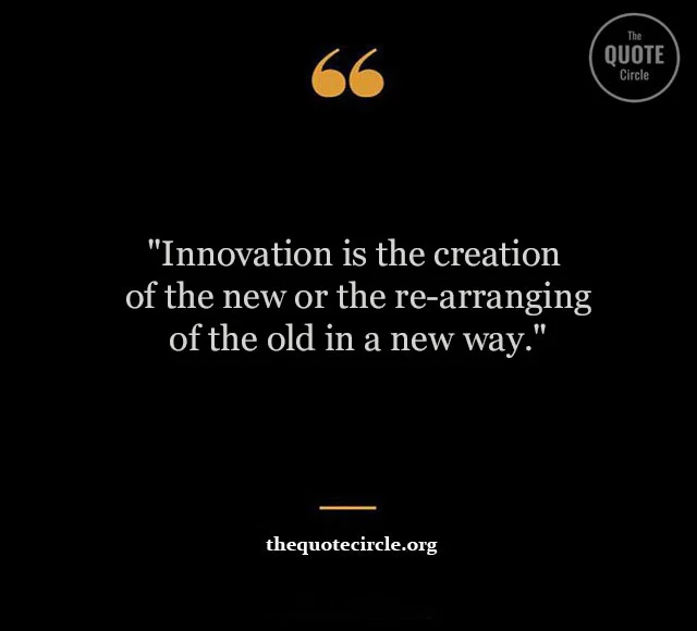 Innovation Quotes 55 Innovation & Creativity Quotes To Inspire You In